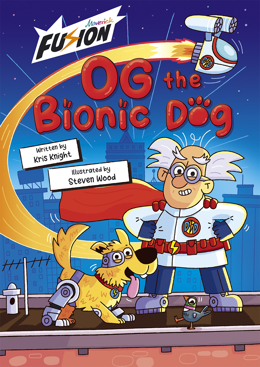 Og the Bionic Dog - Maverick Children's Books